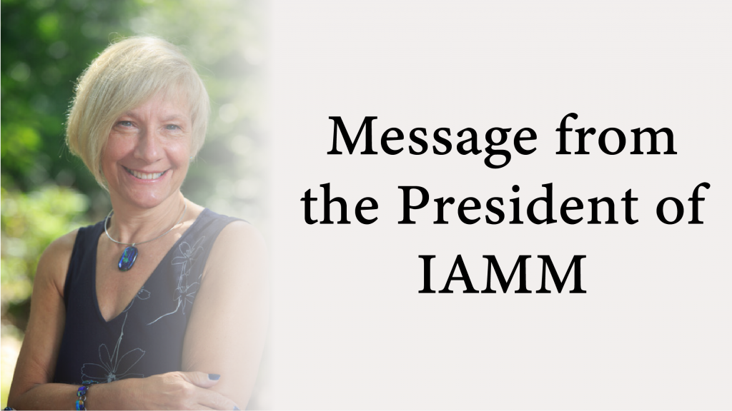 Message from IAMM’s President 2021 – International Association for ...